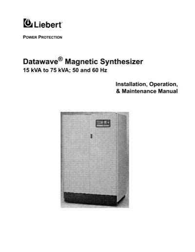 Liebert Datawave 15 75kva Install Operation And Maintenance Manual Liebert Datawave 15 75kva Install Operation And Maintenance Manual