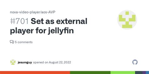 Set As External Player For Jellyfin · Issue 701 · Nova Video Playeraos Avp · Github