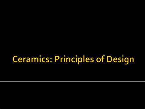 PPT Ceramics Principles Of Design PowerPoint Presentation Free Download ID 3551878