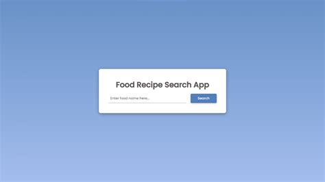Food Recipe Search App Using Html Css And Javascript With Source Code