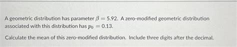 A Geometric Distribution Has Parameter β 5 92 A