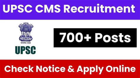 Upsc Cms Recruitment 2025 Notification Released And Apply Online For 700 Posts Job Confirmation