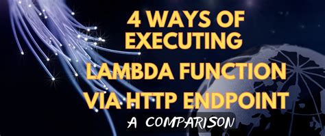 4 ways of executing lambda function via endpoint a comparison dev community