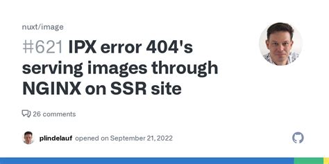 Ipx Error 404s Serving Images Through Nginx On Ssr Site · Issue 621 · Nuxtimage · Github