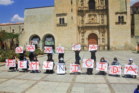 Oaxaca Primer Lugar Nacional Por Feminicidios En Lo Que Va De 2023