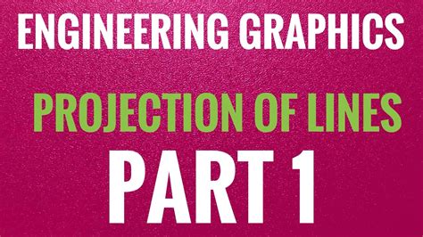 Ktu Graphics Projection Of Lines Part 1 Introduction Youtube