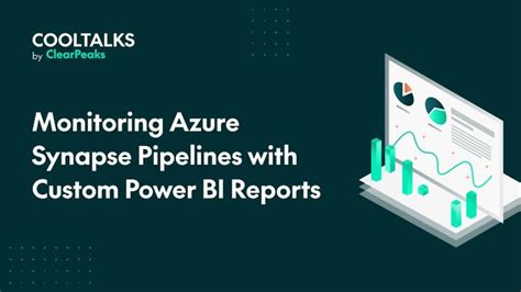 Monitoring Azure Synapse Pipelines With Custom Power Bi Reports