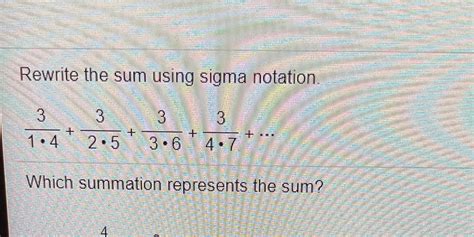 [solved] rewrite the sum using sigma notation 3 1 4 2 5 3 6 4 which