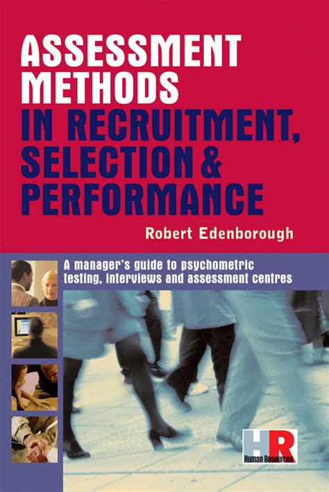 Solution Assessment Methods In Recruitment Selection And Performance