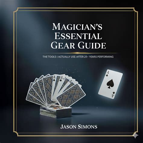 Magicians Essential Gear Guide Free Bonus Offers