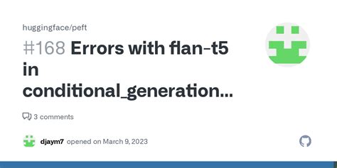 Errors With Flan T5 In Conditionalgeneration Peftprefixtuning While Training And Inference