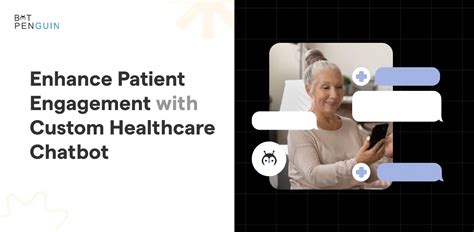 enhance patient engagement with custom healthcare chatbot