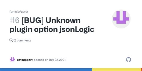Bug Unknown Plugin Option Jsonlogic · Issue 6 · Formiocore · Github