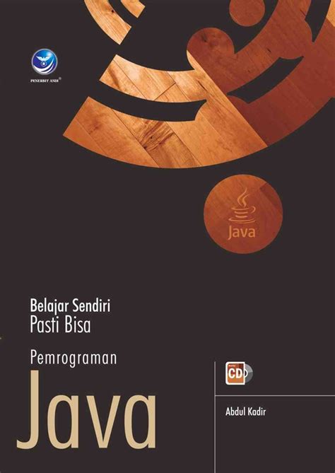 Jual Buku Belajar Sendiri Pasti Bisa Pemrograman Java Karya Abdul Kadir Toko Buku Online