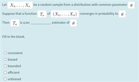 Solved Let Be A Random Sample From A Distribution With Chegg