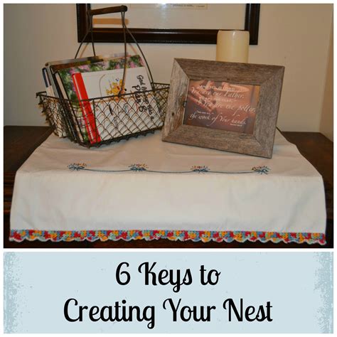 Homemaking Creating Your Nest
