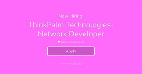 Thinkpalm Technologies Network Developer At Consultbae India Private