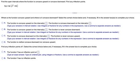 Solved Find The Open Intervals Where The Function Is Concave