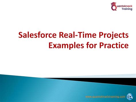 Ppt Salesforce Real Time Projects Examples For Practice Powerpoint Presentation Id 13781526
