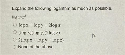 Solved Expand The Following Logarithm As Much As Chegg Com