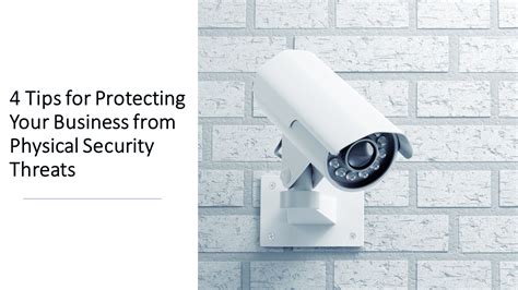 4 Tips For Protecting Your Business From Physical Security Threats