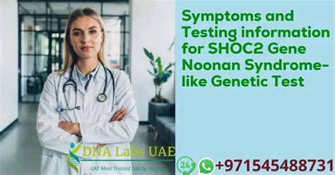 Symptoms And Testing Information For Shoc2 Gene Noonan Syndrome Like