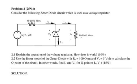 Solved Problem 2 25 Consider The Following Zener Diode