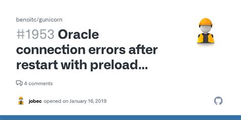 Oracle Connection Errors After Restart With Preload Option · Issue 1953 · Benoitcgunicorn · Github