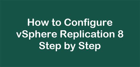Configure Vsphere Replication Mastering VMware