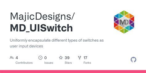 Github Majicdesignsmduiswitch Uniformly Encapsulate Different Types Of Switches As User