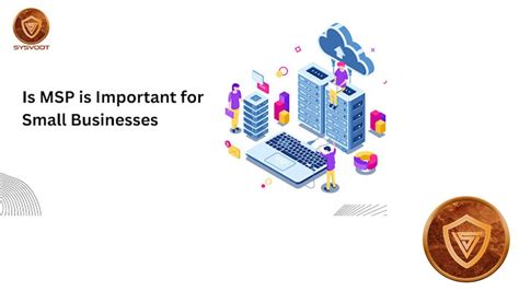 Ppt Is Msp Is Important For Small Businesses Powerpoint Presentation Free To Download Id