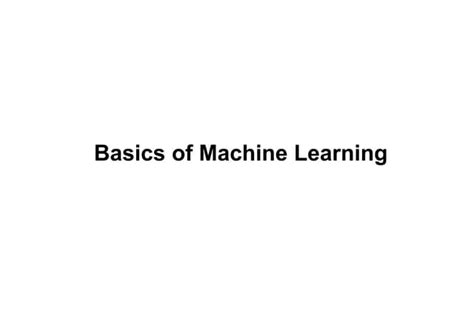 Basics Of Machine Learningpptx
