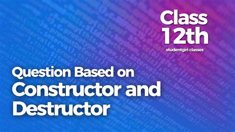 Wb0101 Part 2 Questions Based On Constructor And Destructor Class 12
