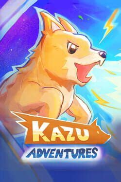 Kazu Adventures Tbd