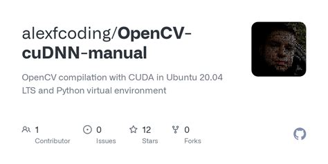 Github Alexfcodingopencv Cudnn Manual Opencv Compilation With Cuda In Ubuntu 2004 Lts And