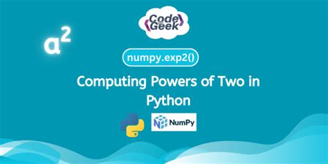 Numpyexp2 Computing Powers Of Two In Python Codeforgeek