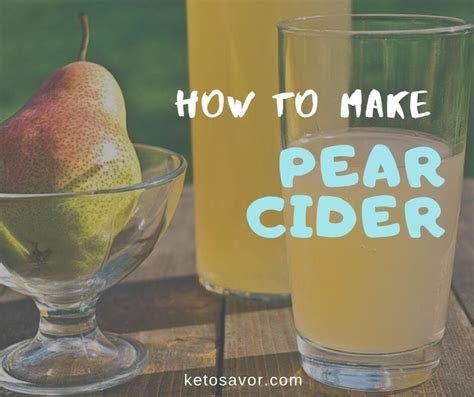 How To Make Pear Cider The Flavorful Response Heall