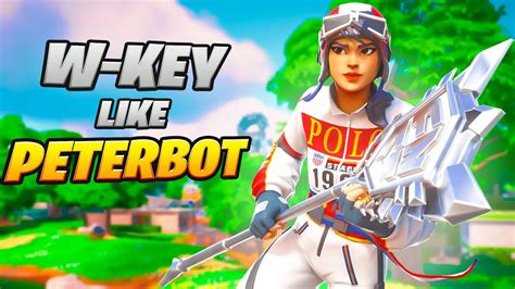 How To W Key Like Peterbot Fncs Winner Youtube How To W Key Like Peterbot Fncs Winner Youtube