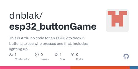 Github Erebus9856 Esp32 Buttongame This Is Arduino Code For An Esp32 To Track 5 Buttons To