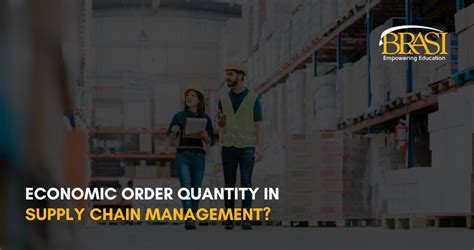 What Are The Key Benefits Of Using Economic Order Quantity In Supply Chain Management Brasi
