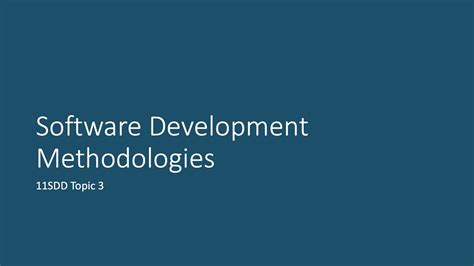 11sdd Topic 3 Software Development Methodologies Youtube