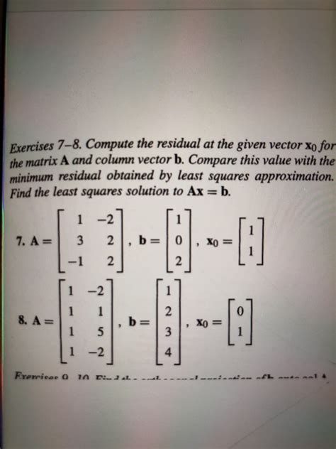 Solved Exercises 7 8 Compute The Residual At The Given Chegg Com