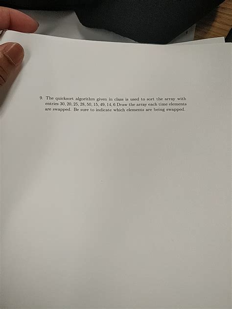 Solved 9 The Quicksort Algorithm Given In Class Is Used To Chegg