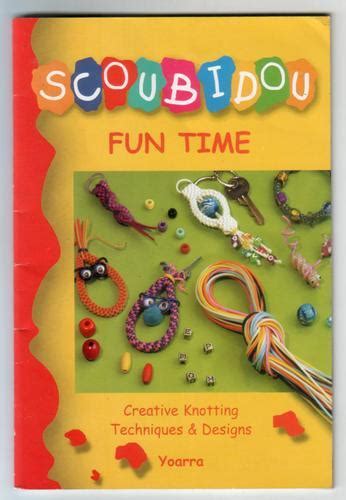 Scoubidou Fun Time Creative Knotting Techniques And Designs By Pieter Yhouten~yoarra Yhouten