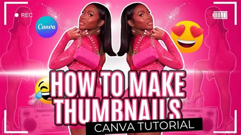 How To Make Youtube Thumbnails With Canva Youtube Thumbnail Tutorial
