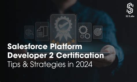 Salesforce Platform Developer 2 Certification Tips And Strategies In 2024