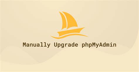 How To Manually Upgrade PhpMyAdmin On Linux DevAnswers