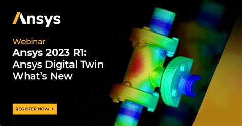Ansys 2023 R1 Ansys Digital Twin Whats New Ansys Ansys Digital Twin