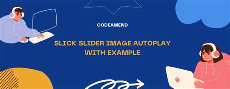 Slick Slider Image Autoplay With Example Slick Slider Jquery