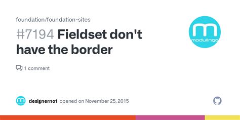 Fieldset Dont Have The Border · Issue 7194 · Foundationfoundation Sites · Github